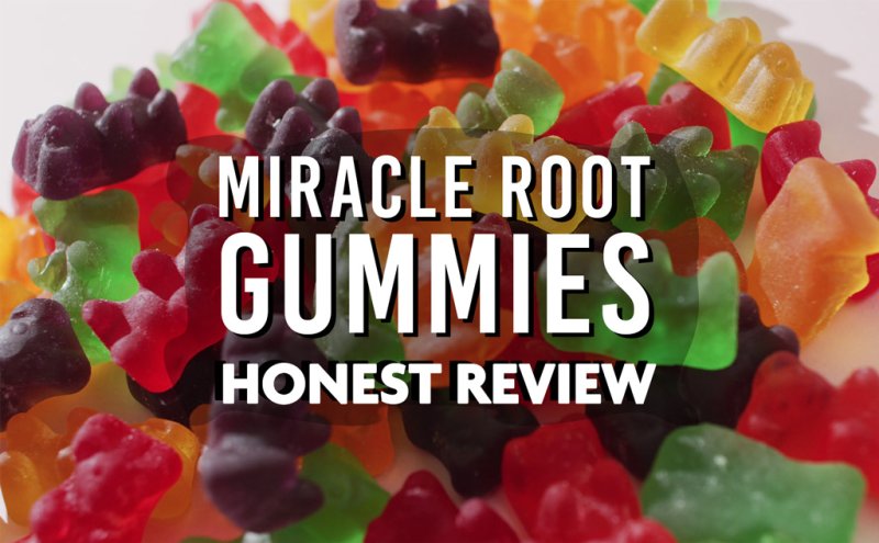 Miracle Root Gummies 2024 Review. Must Read Before Buying Coupons ...